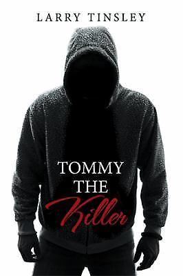 Tommy the Killer by Larry Tinsley (2016, Trade Paperback) for sale ...