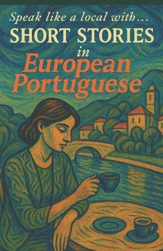 Idle Country Press Short Stories In European Portuguese (Paperback) (UK ...