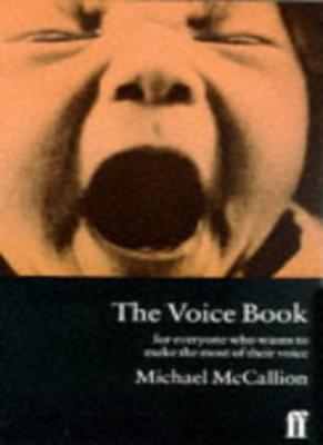The Voice Book: For Actors, Public Speakers and Everyone Who Wan | eBay