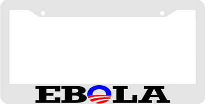EBOLA thanks obama License Plate Frame | eBay