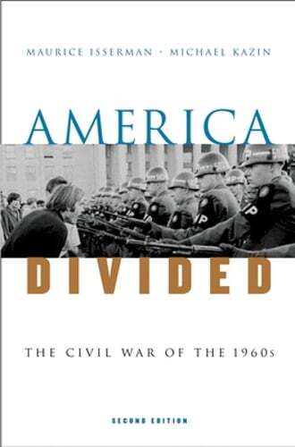 America Divided: The Civil War of the 1960s by Maurice Isserman: New ...