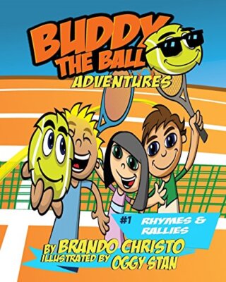 Buddy the Ball Adventures Volume 1: Rhymes and Rallies, Christo ...