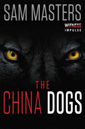 China Dogs by Sam Masters (2014, eBook) for sale online | eBay