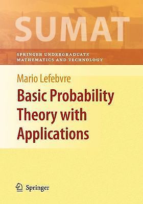 Springer Undergraduate Texts in Mathematics and Technology Ser.: Basic Probability Theory with ...
