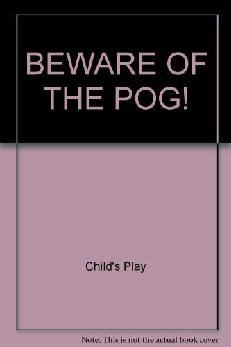 Beware of the Pog!: Pop-up Book (Play Books) by Moerbeek, Kees Hardback ...