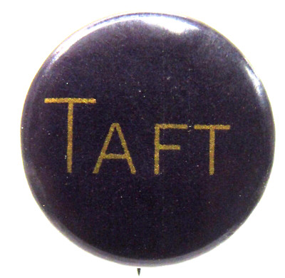 1908 TAFT president 5/8" National Equipment celluloid pinback button ...
