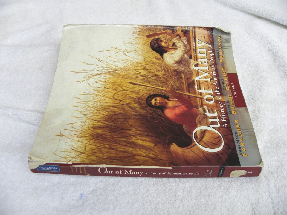 Out of Many: A History of the American People, Volume 1 (7th Edition ...