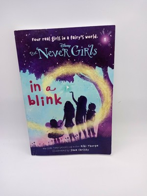 Never Girls Ser.: Never Girls #1: in a Blink (Disney: the Never Girls ...