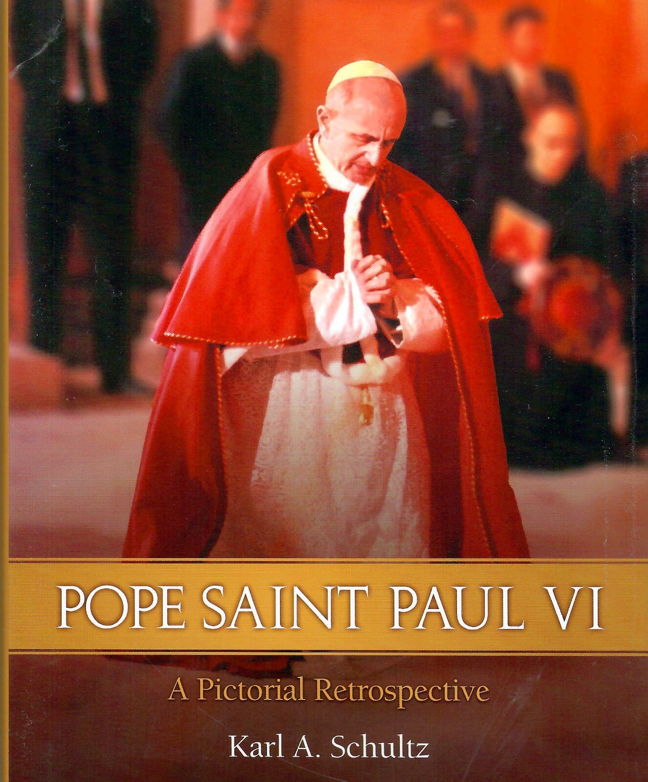 Pope Saint Paul VI A Pictoral Retrospective (Hardcover) Brand New ...