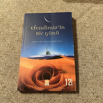 Efendimizin Bir Gunu-pr.Dr.Abdulhakim Yuce | eBay
