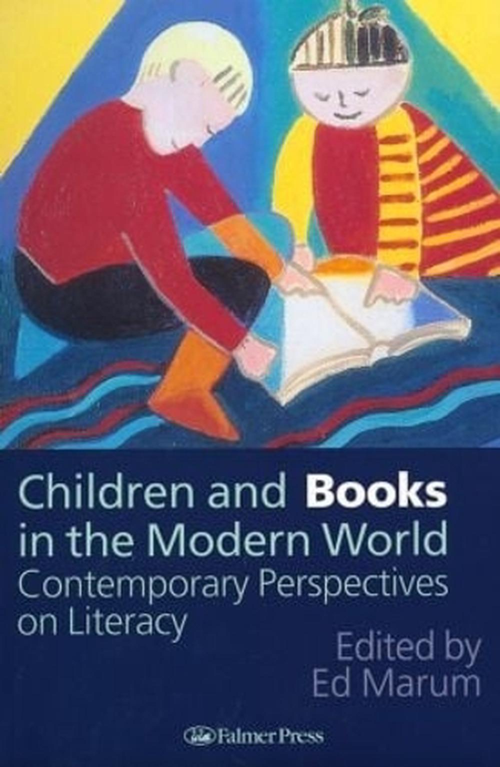 Children And Books In The Modern World: Contemporary Perspectives On ...