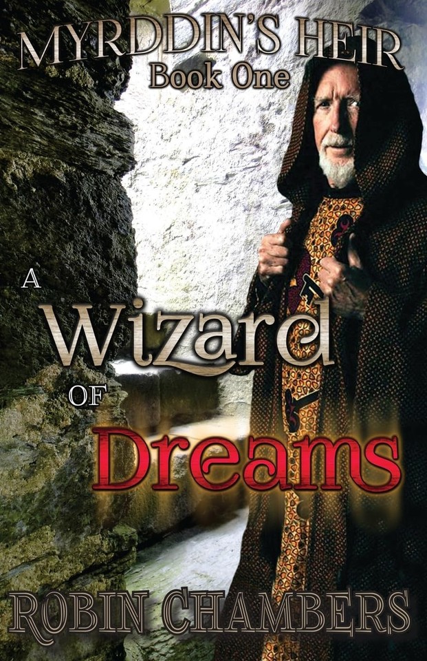 Myrddin's Heir: A Wizard of Dreams By Chambers, Robin Robin Cham ...