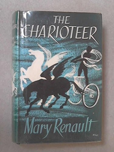 THE CHARIOTEER By Mary Renault - Hardcover *Excellent Condition* | eBay