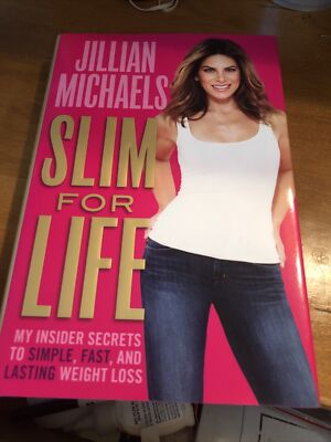 Slim for Life My Insider Secrets to Simple, Fast, and Weight Loss Jill ...