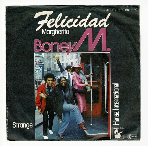 BONEY M. Vinyl 45 RPM 7 " Sp Felicidad Margherita Strange - Hansa ...
