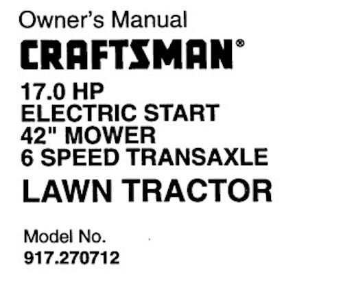 Owner’s Manual Sears Craftsman 17.0 HP Lawn Tractor 42” Mower - Model ...