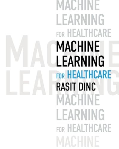 Rasit Dinc - Machine Learning for Healthcare - New Paperback - M245z | eBay