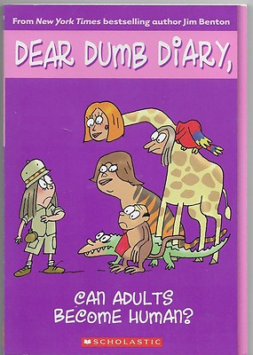 Dear Dumb Diary: Can Adults Become Human? 5 by Jamie Kelly and Jim ...