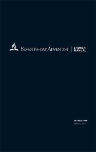 Seventh-day Adventist Church Manual 18th Edition - Paperback - GOOD | eBay