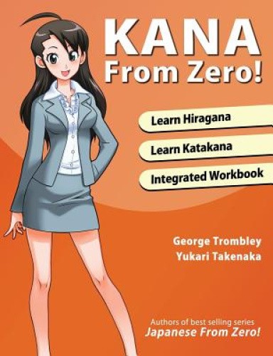 Kana from Zero!: Learn Japanese Hiragana and Katakana with Integrated Workbook. | eBay