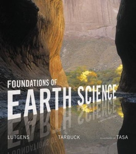 Foundations of Earth Science Dennis, Lutgens, Frederick, Tarbuck ...