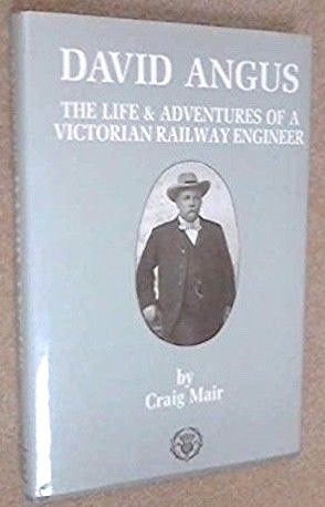 SIGNED David Angus The Life and Adventures of a Victorian Railway ...