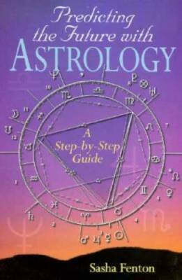 Predicting the Future With Astrology: A Step-By-Step Guide - VERY GOOD ...