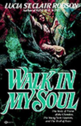 Walk in My Soul by St Clair-Robson, Lucia; Robson, Lucia St Clair ...