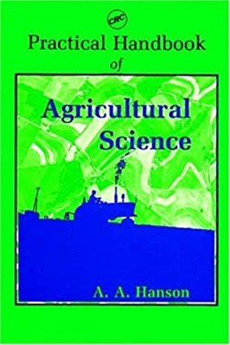 Practical Handbook of Agricultural Science Hardcover A. A. Hanson ...