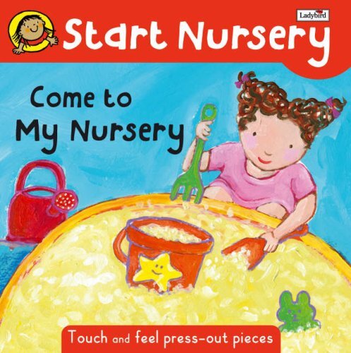 Come to My Nursery: Start Nursery (S..., Randall, Ronne 9781844226504 ...