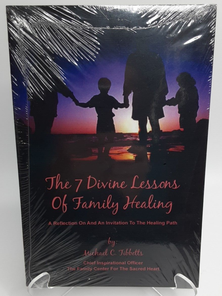 The 7 Divine Lessons of Family Healing : A Reflection on and an ...