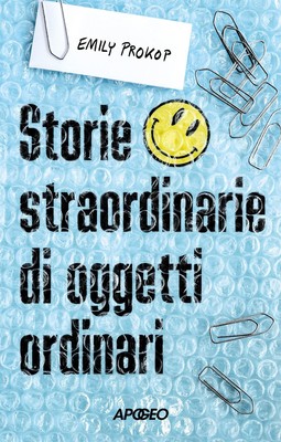 Emily Prokop Storie straordinarie di oggetti ordinari (Paperback) (US ...