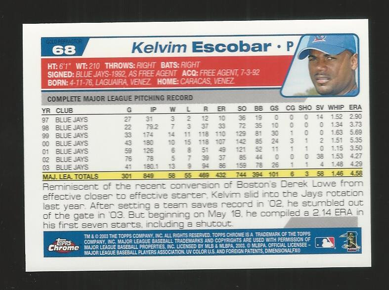 2004 Topps Chrome Kelvim Escobar Blue Jays #68 Gold Refractor Rare ...