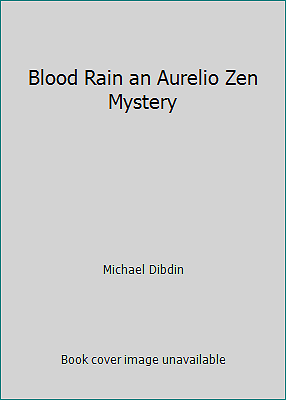 Blood Rain an Aurelio Zen Mystery by Michael Dibdin 571200893| eBay