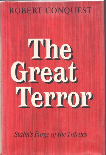 THE GREAT TERROR by ROBERT CONQUEST Macmillan 1968 1st American ...