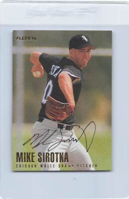1996 Fleer #76 Mike Sirotka White Sox Signed Auto *K918 | eBay