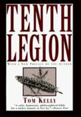 Tenth Legion by Tom Kelly (1997, Hardcover, Reprint) for sale online | eBay