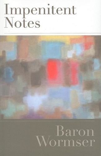 Impenitent Notes by Baron Wormser (2011, Trade Paperback) for sale ...