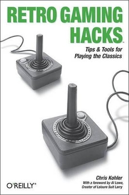 Chris Kohler Retro Gaming Hacks (Paperback) Hacks Ser. (US IMPORT ...