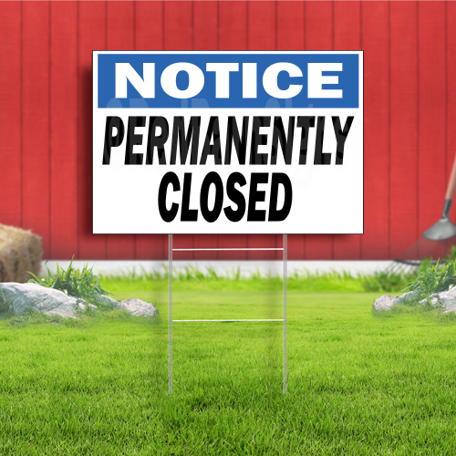Notice Permanently Closed Indoor Outdoor Yard Sign | eBay