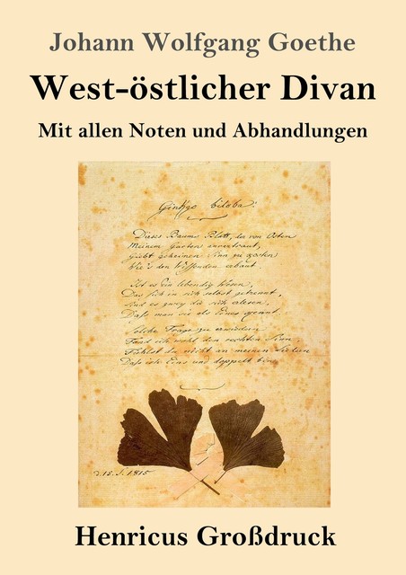 West-östlicher Divan (Großdruck) von Johann Wolfgang Goethe (2019 ...