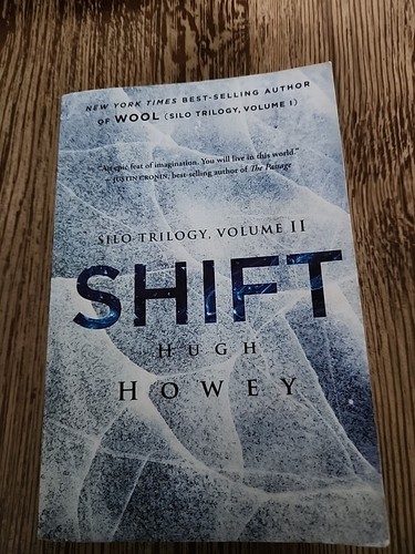Shift: Book Two of the Silo Series by Howey, Hugh First Mariner Edition ...