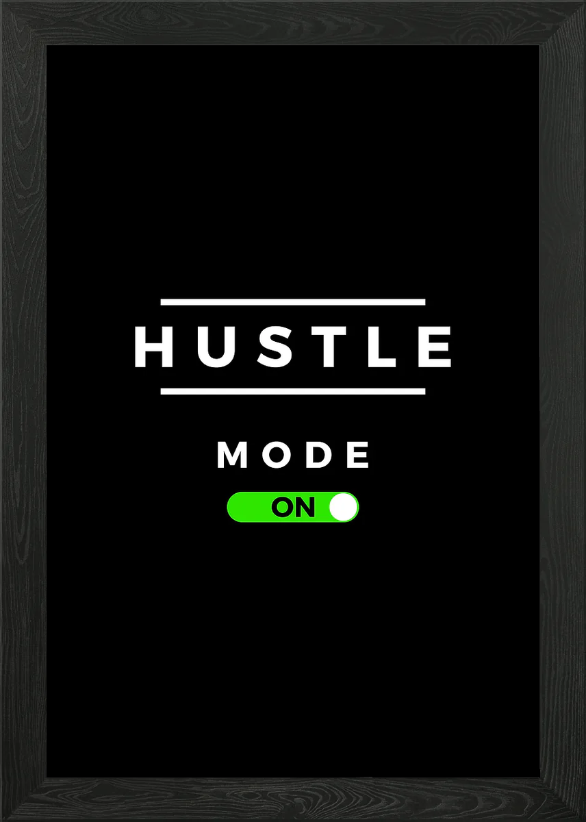 Hustle Mode On Framed Wall Art Poster Canvas Print Picture | eBay.de