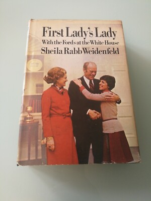 First Ladys Lady Sheila Rabb Weidenfeld 1979 Vintage Hardcover Book G.P ...