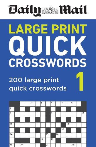 Daily Mail Large Print Quick Crosswords Volume 1 (Poche) Daily Mail ...