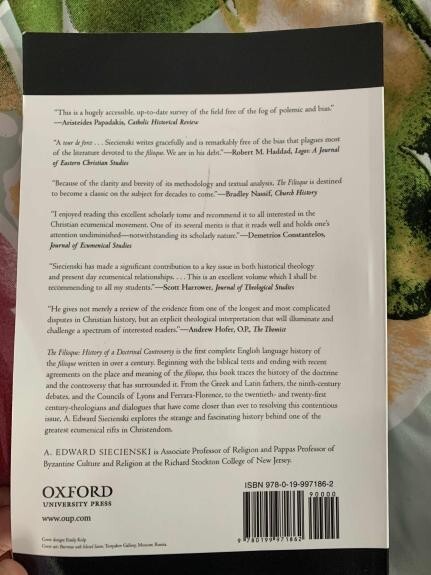 The Filioque : History of a Doctrinal Controversy by Edward Siecienski ...