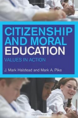 Citizenship and Moral Education: Values in Action by Mark Pike, Mark ...