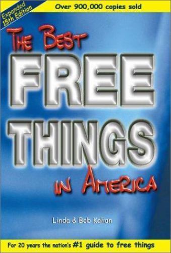 The Best Free Things in America by Bob Kalian (2000, Trade Paperback ...