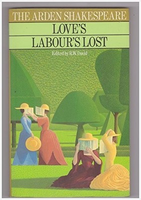 Love's Labour's Lost (Arden Shakespeare) by Shakespeare, William ...