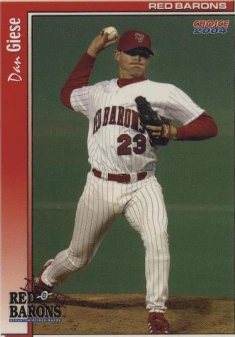 2004 Choice Scranton/Wilkes-Barre Red Barons - Dan Giese #13 (RC) for ...